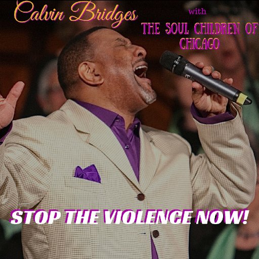 stop the violencenow! - calvin bridges | GospelCity.com - Gospel Music ...